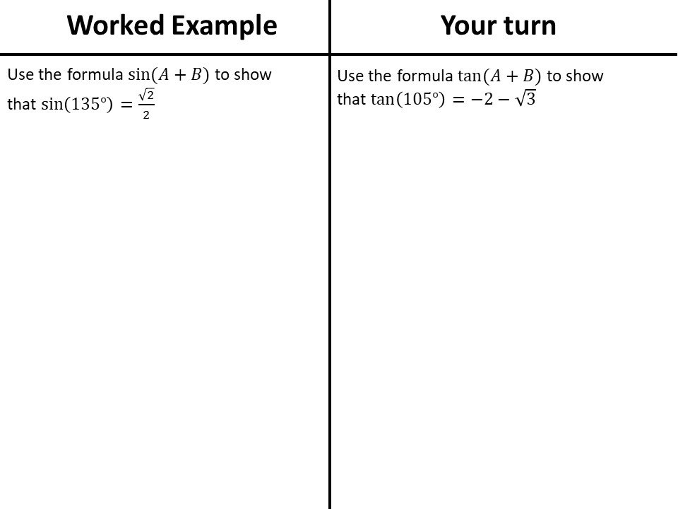 Using the angle addition formulae 1 (example-problem pair) – BerwickMaths